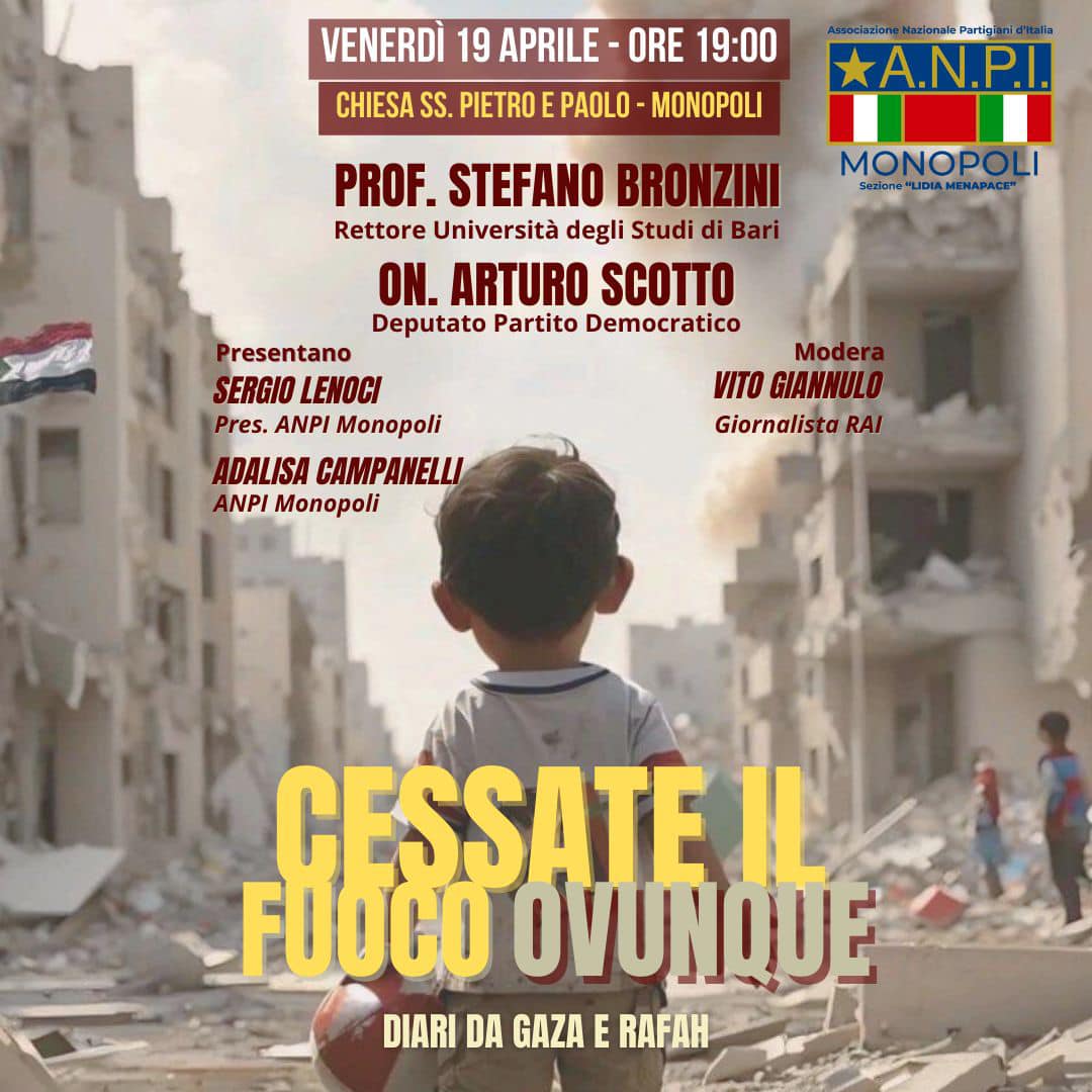 “Cessate il fuoco ovunque: diari da Gaza e Rafah”, il 19 aprile un incontro pubblico a Monopoli
